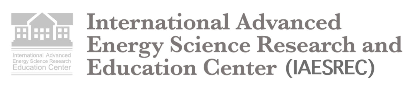 International Advanced Energy Science Research and Education Center ...